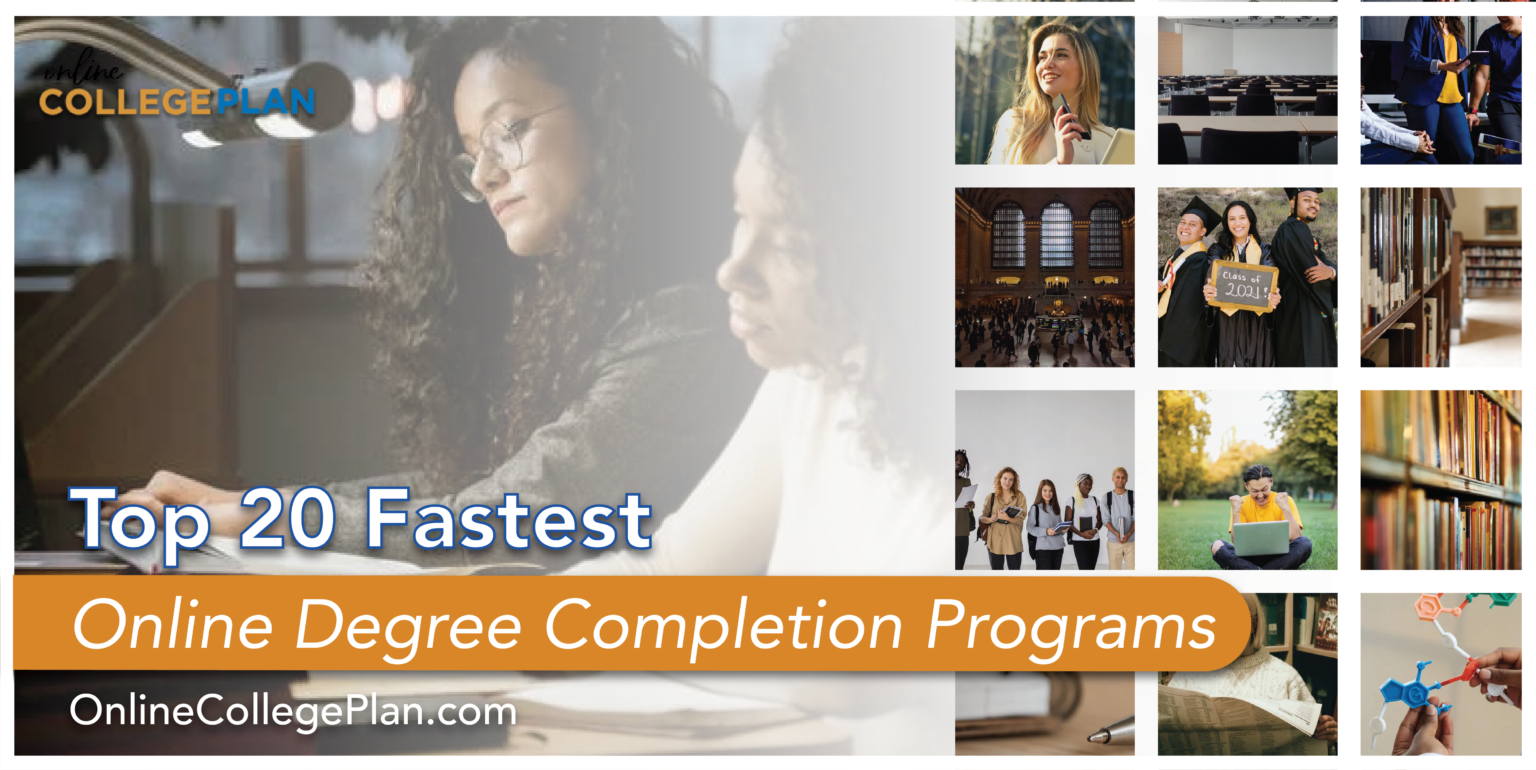 The Top 20 Fastest Online Degree Completion Programs in the Nation